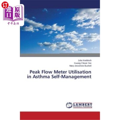 海外直订医药图书Peak Flow Meter Utilisation in Asthma Self-Management 高峰流量计在哮喘自我管理中的应用