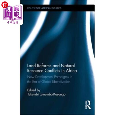 海外直订Land Reforms and Natural Resource Conflicts in Africa: New Development Paradigms 非洲的土地改革和自然资源冲
