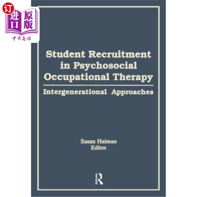 海外直订医药图书Student Recruitment in Psychosocial Occupational Therapy: Intergenerational Appr 心理社会职业治疗中