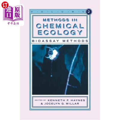 海外直订Methods in Chemical Ecology Volume 2: Bioassay Methods 化学生态学第2卷：生物测定方法中的方法