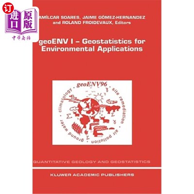 海外直订Geoenv I -- Geostatistics for Environmental Applications: Proceedings of the Geo Geoenv I—环