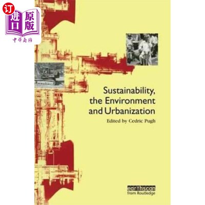 海外直订Sustainability the Environment and Urbanisation 可持续发展、环境与城市化