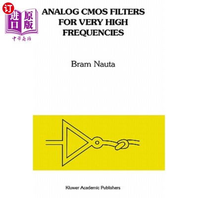 海外直订Analog CMOS Filters for Very High Frequencies 用于甚高频的模拟CMOS滤波器