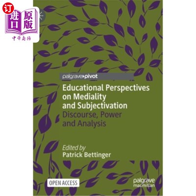 海外直订Educational Perspectives on Mediality and Subjectivation: Discourse, Power and A 中介性与主体化的教育视角: