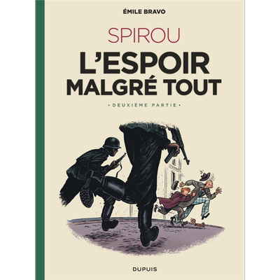 现货 埃米尔 布拉沃 斯皮鲁系列卷3 不顾一切的希望 Le Spirou d Emile Bravo Tome 3 法文原版 Emile Bravo【中商原版】