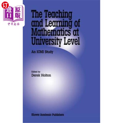海外直订The Teaching and Learning of Mathematics at University Level: An ICMI Study 大学数学教学：一项ICMI研究