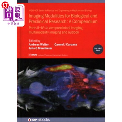 海外直订Imaging Modalities for Biological and Preclinical Research: Preclinical and mult 生物和临床前研究的成像模式