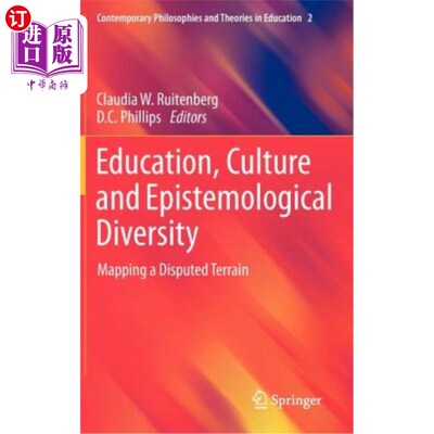海外直订Education, Culture and Epistemological Diversity: Mapping a Disputed Terrain 教育，文化和认识论的多样性:映