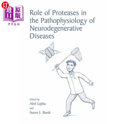 海外直订医药图书Role of Proteases in the Pathophysiology of Neurodegenerative Diseases 蛋白酶在神经退行性疾病病理生