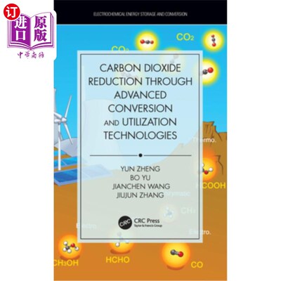 海外直订Carbon Dioxide Reduction Through Advanced Conversion and Utilization Technologie