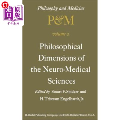 海外直订医药图书Philosophical Dimensions of the Neuro-Medical Sciences: Proceedings of the Secon 神经医学的哲学维度