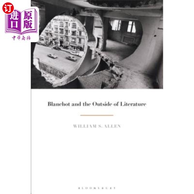 海外直订Blanchot and the Outside of Literature 布兰肖与文学的外部