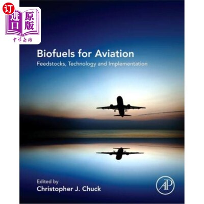 海外直订Biofuels for Aviation 航空用生物燃料:原料、技术和实施
