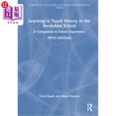 海外直订Learning to Teach History in the Secondary School: A Companion to School Experie 中学历史教学:与学校经验相