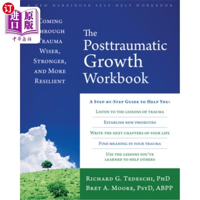 海外直订医药图书The Posttraumatic Growth Workbook: Coming Through Trauma Wiser, Stronger, and Mo 创伤后成长手册:经