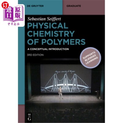 海外直订Physical Chemistry of Polymers: A Conceptual Introduction 聚合物的物理化学：概念介绍