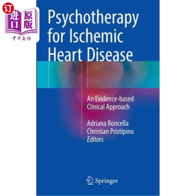 海外直订医药图书Psychotherapy for Ischemic Heart Disease: An Evidence-Based Clinical Approach 缺血性心脏病的心理治