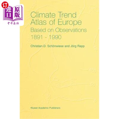 海外直订Climate Trend Atlas of Europe Based on Observations 1891-1990 1891-1990年欧洲气候趋势地图集