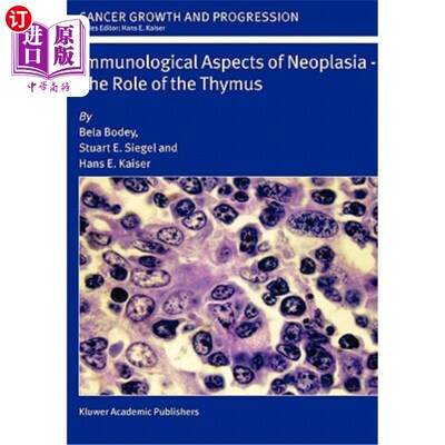 海外直订医药图书Immunological Aspects of Neoplasia -- The Role of the Thymus 肿瘤的免疫学方面——胸腺的作用