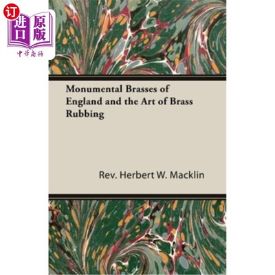海外直订Monumental Brasses of England and the Art of Brass Rubbing 英国纪念铜器与铜器摩擦艺术