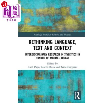 海外直订Rethinking Language, Text and Context: Interdisciplinary Research in Stylistics  重新思考语言、文本和语境: