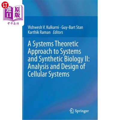 海外直订医药图书A Systems Theoretic Approach to Systems and Synthetic Biology II: Analysis and D 系统与合成生物学的