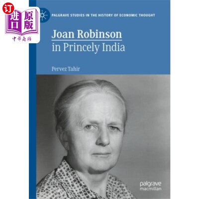 海外直订Joan Robinson in Princely India 琼·罗宾逊在《印度王子》