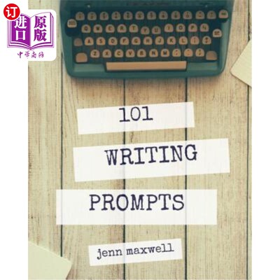 海外直订101 Writing Prompts: Break Through Your Writer's Block and Finish Your Novel 101写作提示:突破写作障碍，完成