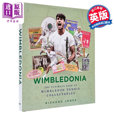 温网珍藏录 英文原版 Wimbledonia The Ultimate Book of Wimbledon Tennis Collectables Richard Jones【中商原版】