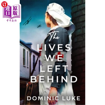 海外直订THE LIVES WE LEFT BEHIND an evocative and charming WW1 family saga 《我们留下的生活》是一部引人入胜的一战家