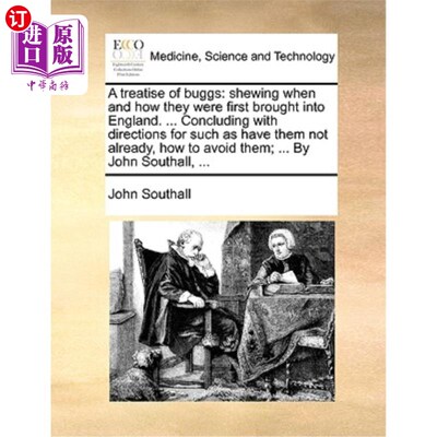 海外直订医药图书A Treatise of Buggs: Shewing When and How They Were First Brought Into England.  一篇关于虫子的论文