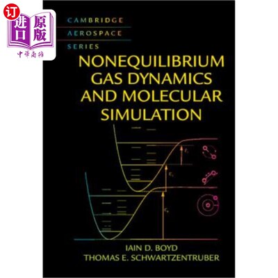 海外直订Nonequilibrium Gas Dynamics and Molecular Simulation 非平衡气体动力学与分子模拟