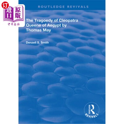 海外直订The Tragedy of Cleopatra: Queene of Aegypt 克利奥帕特拉的悲剧:埃及女王