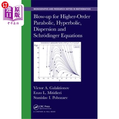 海外直订Blow-Up for Higher-Order Parabolic, Hyperbolic, Dispersion and Schrodinger Equat 高阶抛物型，双曲型，色散型