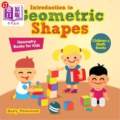 海外直订Introduction to Geometric Shapes - Geometry Books for Kids Children's Math Books 几何图形导论.儿童数学书用