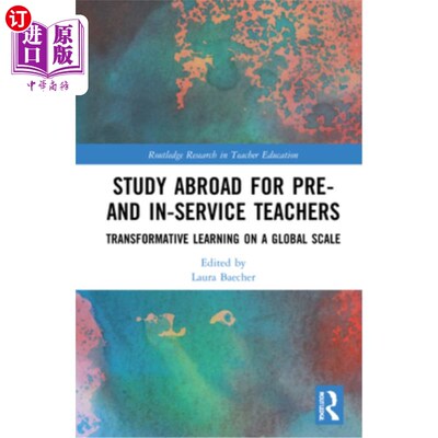 海外直订Study Abroad for Pre- And In-Service Teachers: Transformative Learning on a Glob 职前和在职教师出国留学:全