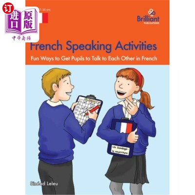 海外直订French Speaking Activities: Fun Ways to Get Pupils to Talk to Each Other in Fren 法语活动:让学生用法语交谈