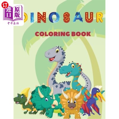 海外直订Dinosaur Coloring Book: This children's coloring book contains lots and lots of  恐龙涂色书：这本儿童涂色书