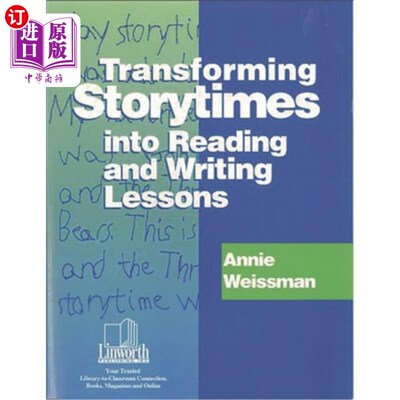海外直订Transforming Storytimes Into Reading and Writing Lessons 把故事时间转化为阅读和写作课程