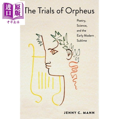 预售 奥菲斯试炼 诗 科学与早期现代感 The Trials of Orpheus 英文原版 Jenny C Mann【中商原版】