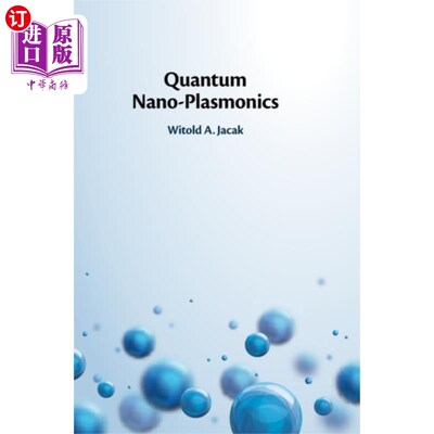 海外直订Quantum Nano-Plasmonics 量子纳米等离子体电子学