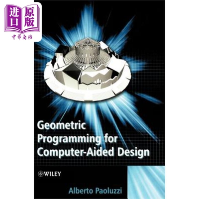 计算机辅助设计的几何规划 Geometric Programming For Computer-Aided Design Alberto Paoluzzi 英文原版 中商原版