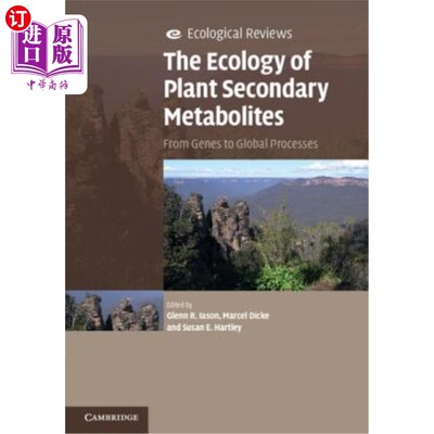 海外直订The Ecology of Plant Secondary Metabolites: From Genes to Global Processes 植物次生代谢产物生态学:从基因到
