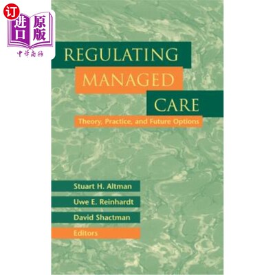 海外直订医药图书Regulating Managed Care: Theory, Practice, and Future Options 规范管理式医疗:理论、实践和未来选择