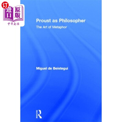 海外直订Proust as Philosopher 普鲁斯特是哲学家