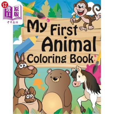 海外直订My First Animal Coloring Book: Toddler Coloring Book 我的第一本动物涂色书:幼儿涂色书