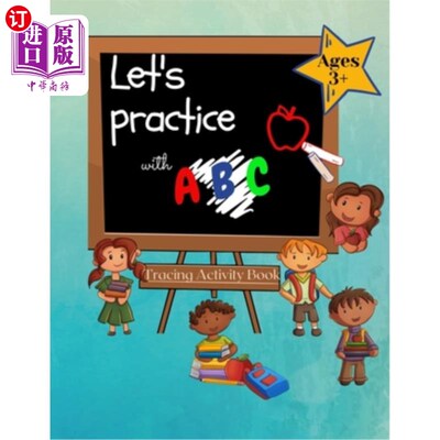 海外直订Let`s Practice with ABC-Tracing Activity Book: For Kindergarten, Pre-Schooler an 让我们用abc追踪活动书来练