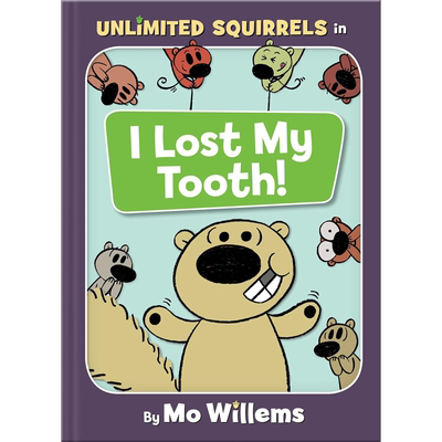莫威廉斯 我失去了我的牙齿I Lost My Tooth an Unlimited Squirrels Book英文原版 儿童绘本故事图画书 精装进口【中商原版?