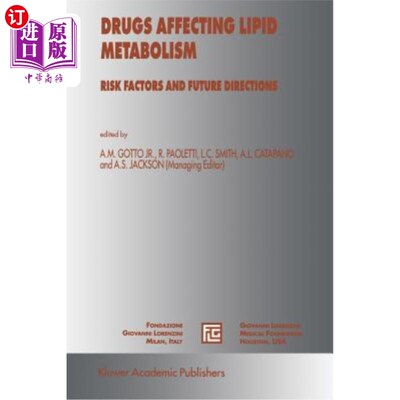 海外直订医药图书Drugs Affecting Lipid Metabolism: Risks Factors and Future Directions 影响脂质代谢的药物：危险因素