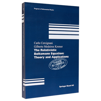 现货 相对论性玻尔兹曼方程 The Relativistic Boltzmann Equation 英文原版 Carlo Cercignani Gilberto M Kremer【中商原版】